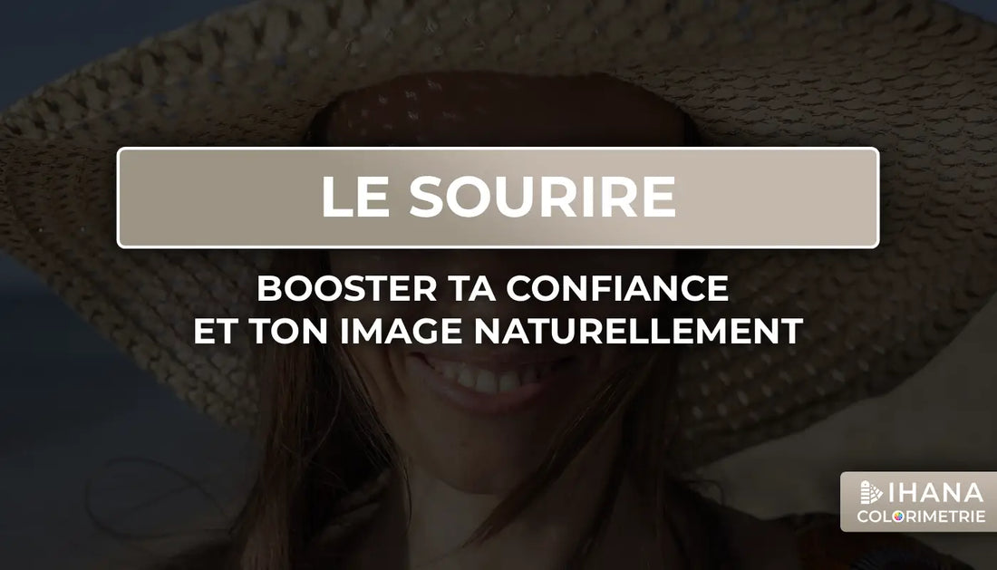 Le sourire : booster ta confiance et ton image naturellement – Ihana ...